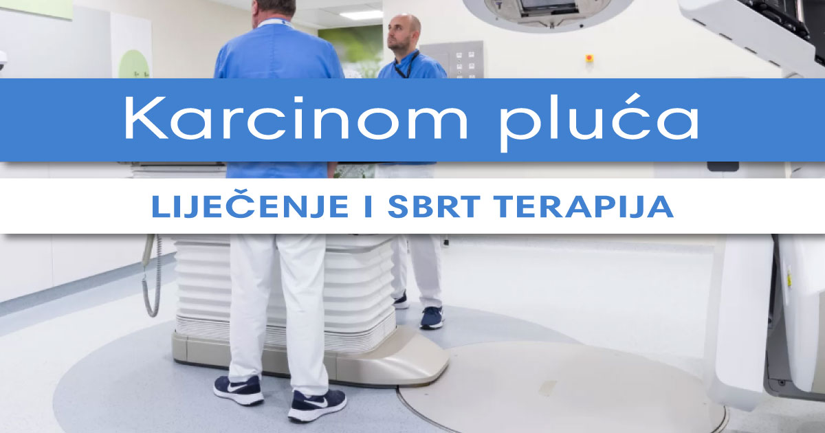 Karcinom pluća | SBRT terapija unapređuje kvalitet liječenja pacijenata - Affidea Bosnia